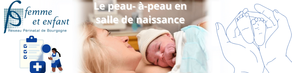 Peau-à-peau en salle de naissance en Bourgogne - Réseau Périnatal de ...